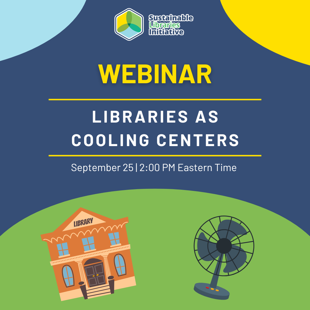 Libraries as Cooling Centers • Sustainable Libraries Initiative